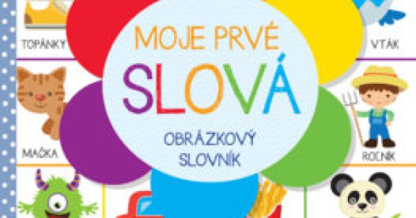 Moje prvé slová - Obrázkový slovník - Leporelo | Slovart-Print s.r.o.